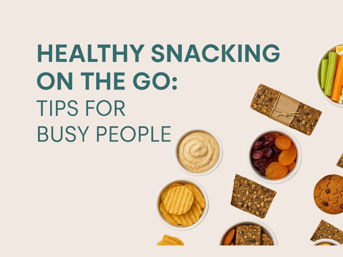 Healthy Snacking on the Go: Tips for Busy People | Snack Packs
